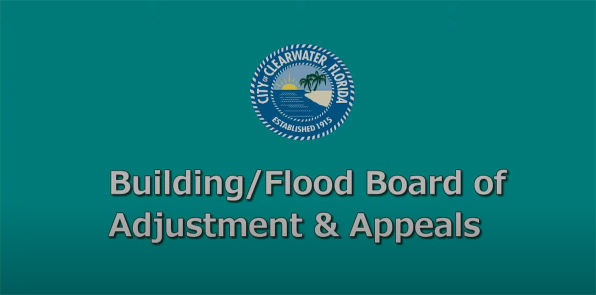 Building/Flood Board of Adjustment & Appeals Meeting - City of Clearwater
